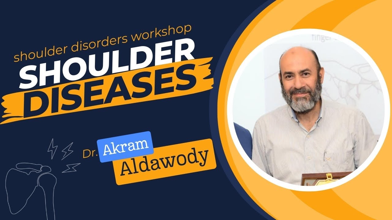 Shoulder Diseases DD | Dr. Akram Aldawody - YouTube