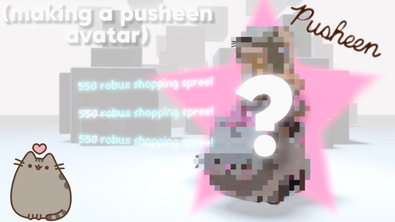⭑550 ROBUX SHOPPING SPREE!!⭑ || making a pusheen avatar|| - YouTube
