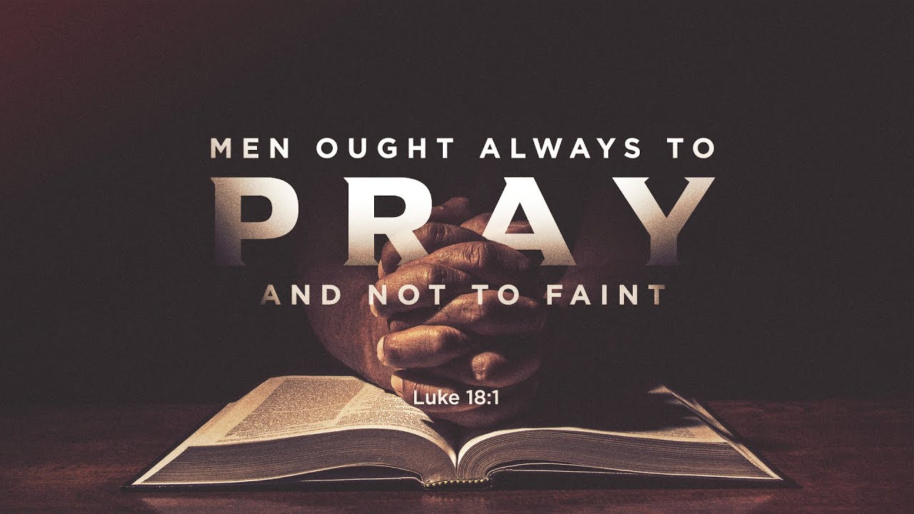 Men Ought Always to Pray - Pastor Charles Clark III - YouTube