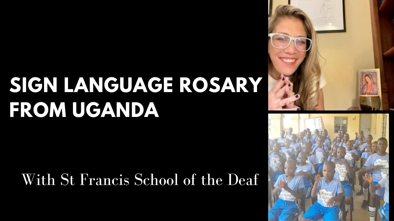 Sign Language Rosary from Uganda - YouTube