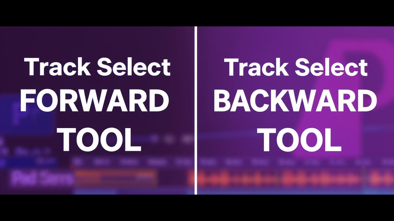 Track Select Forward Tool vs Backward Tool - తేడా ఏంటి? ఎప్పుడెప్పుడు ...
