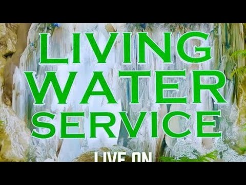 EXPECTATIONS FOR THE SCOAN AUGUST LIVING WATER SERVICE WITH PST EVELYN ...