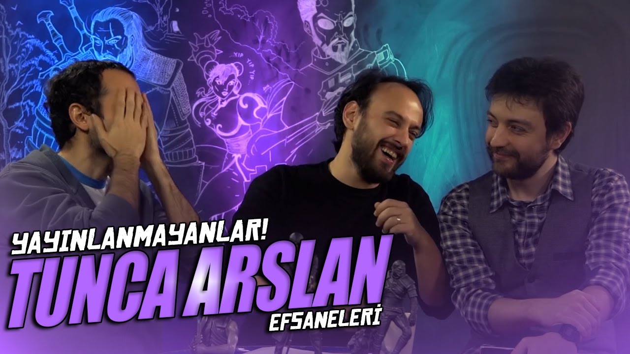 [Yayınlanmayanlar] Tunca Arslan Efsaneleri - YouTube