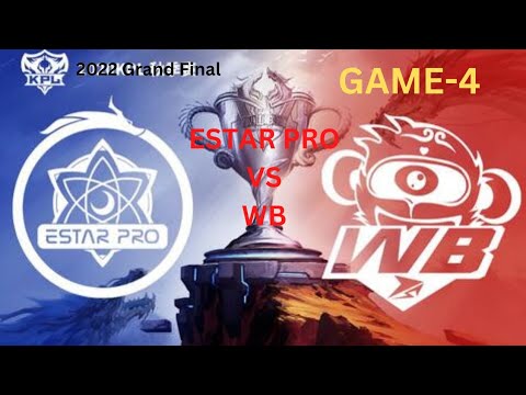 Honor of kings ESTAR PRO VS WB Grand Final Game 4 Who Champion 🏆🏆🏆 - YouTube