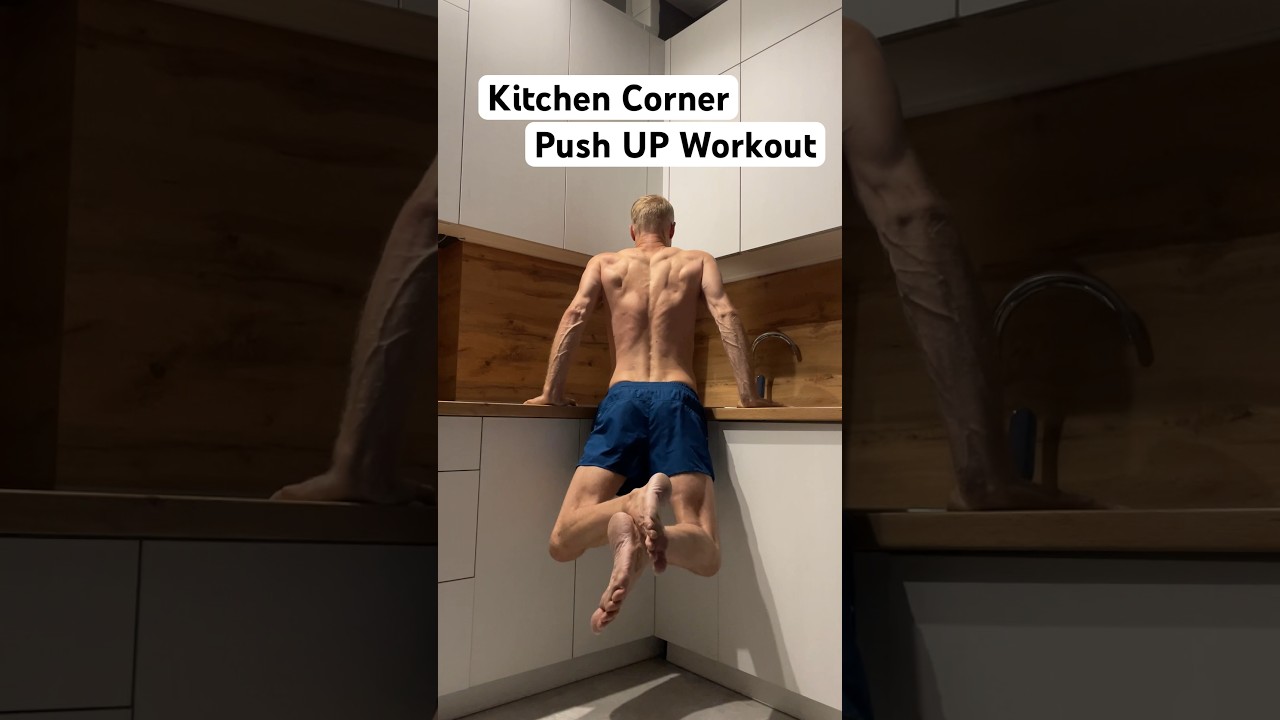 Everyday Fitness, Push UP at Home. Kitchen Corner Fitness Motivation # ...
