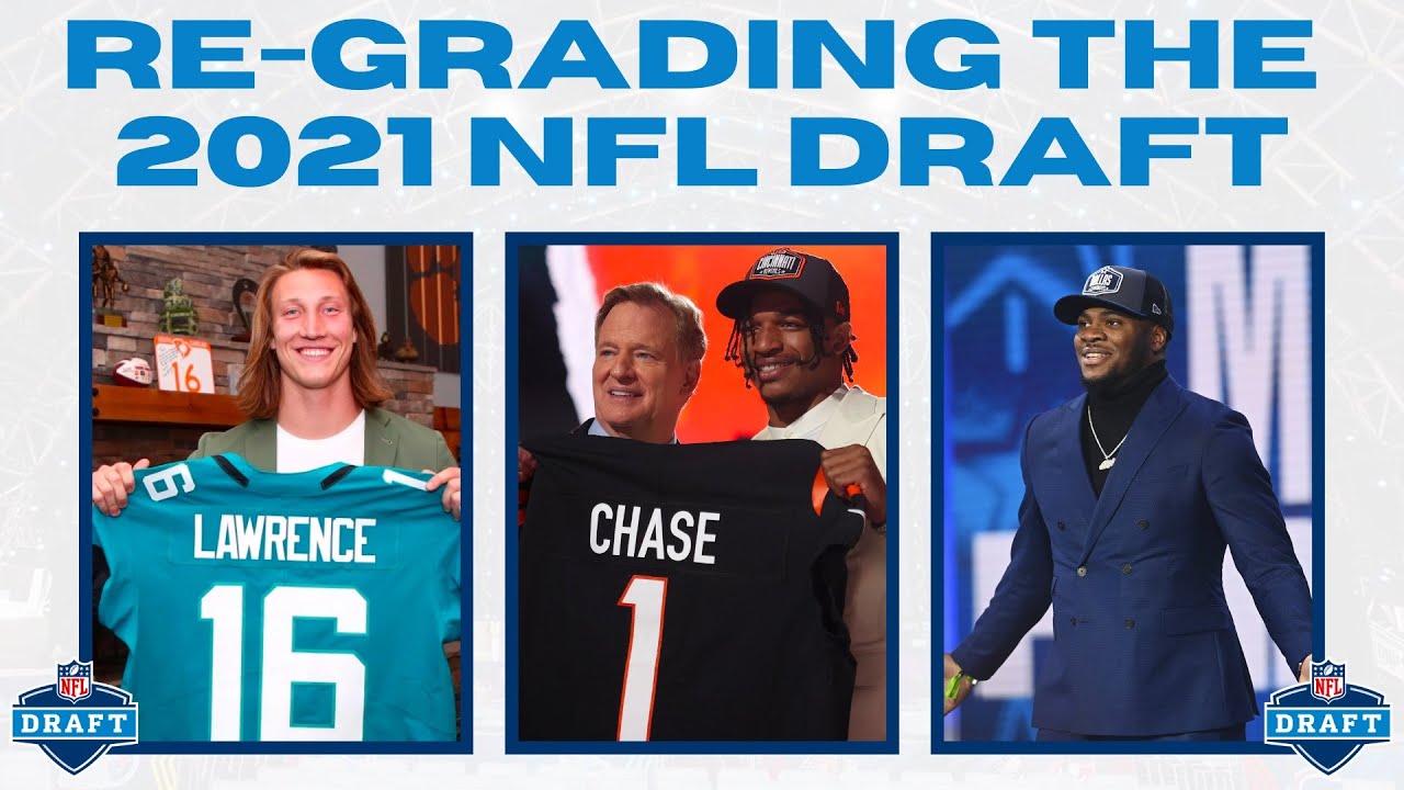 Re-Grading The 2021 NFL Draft - YouTube