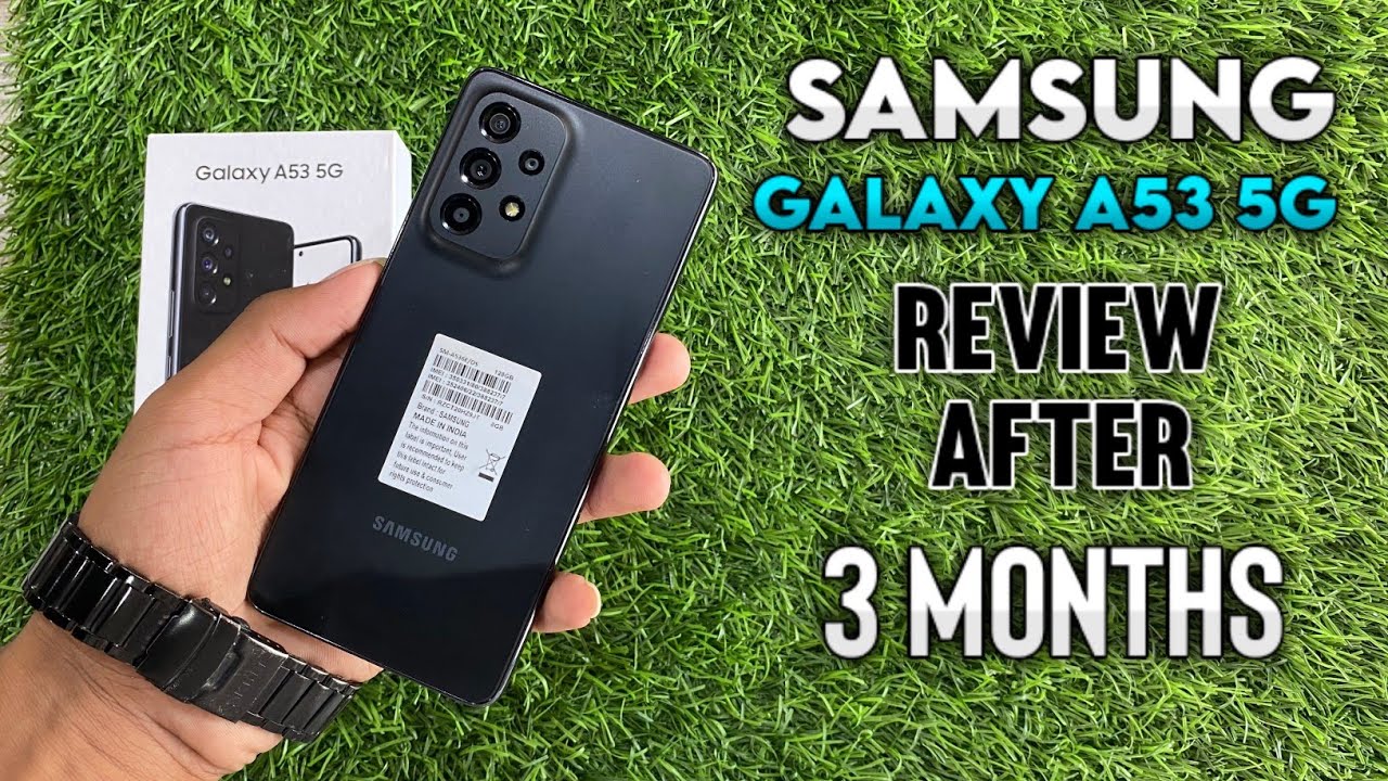 Samsung Galaxy A53 5g Review After 3 Months Of Use | Water Test ! - YouTube