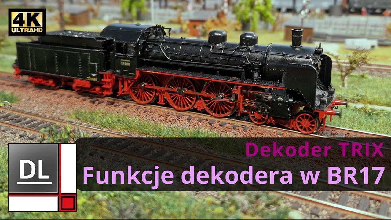 Funkcje dekodera TRIX w lokomotywie BR17 #Makieta #Piko #PKP #4K #DCC ...