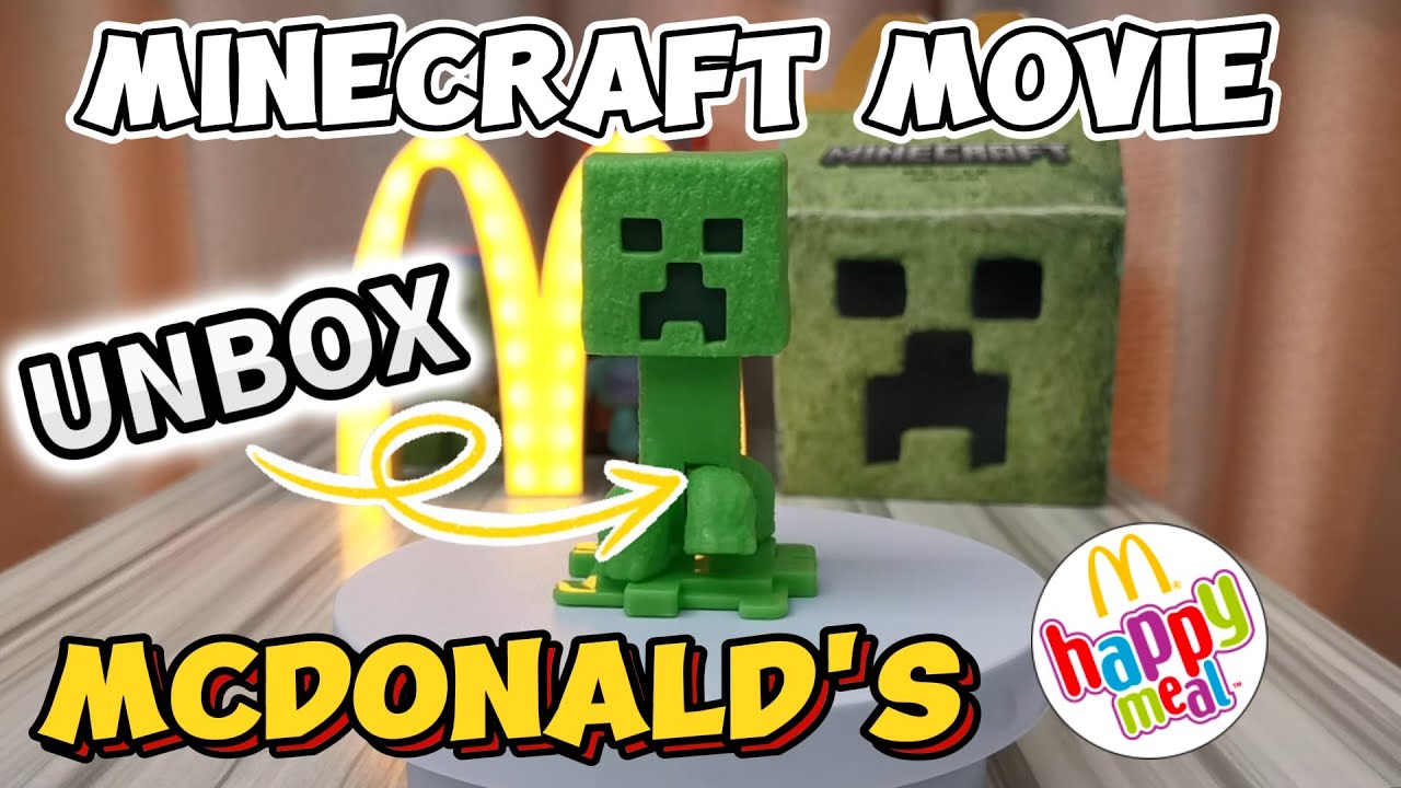 💣 CREEPER from MINECRAFT Movie x McDonald's Happy Meal! 🎁 + McDonald's ...