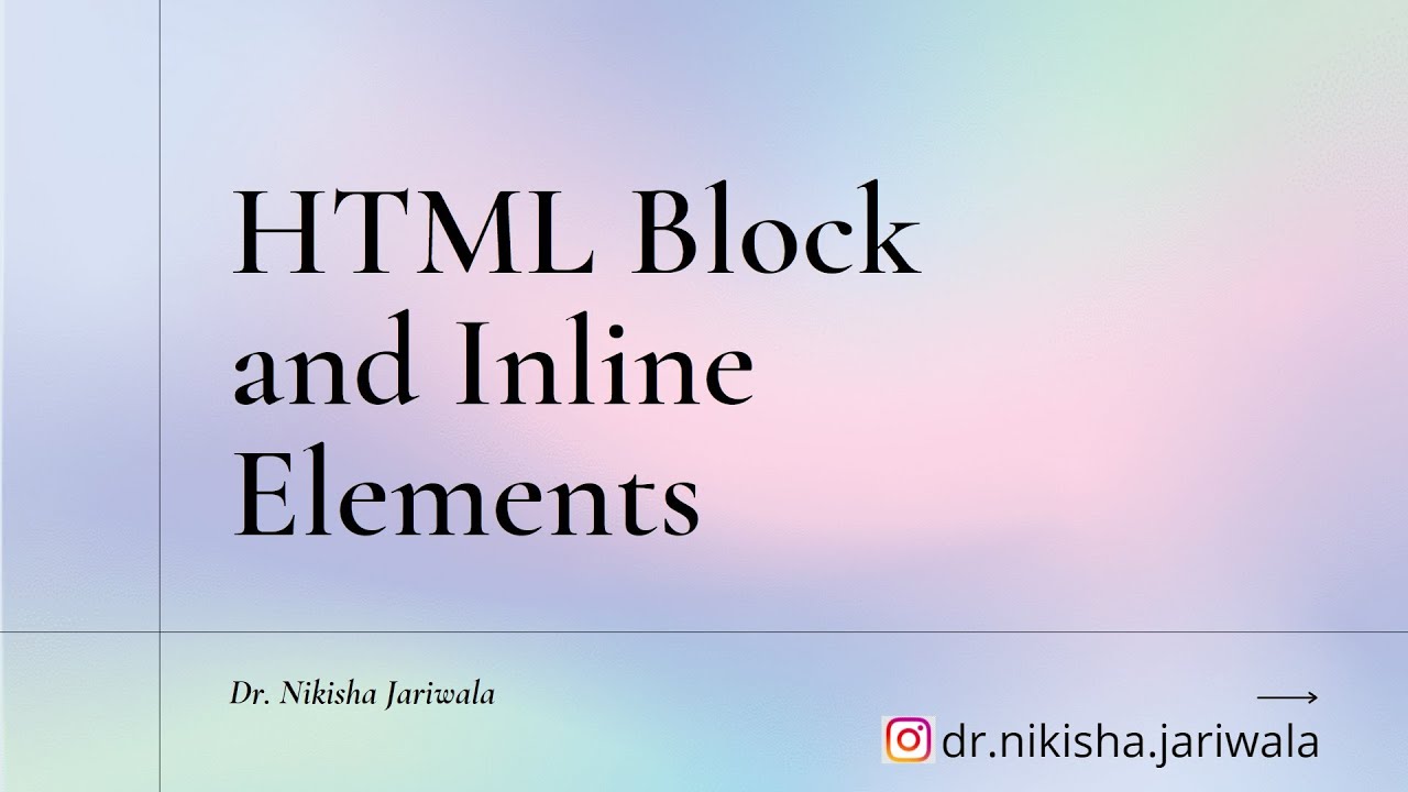HTML Tutorial 20 - HTML Block and Inline Elements | Theory | Example ...