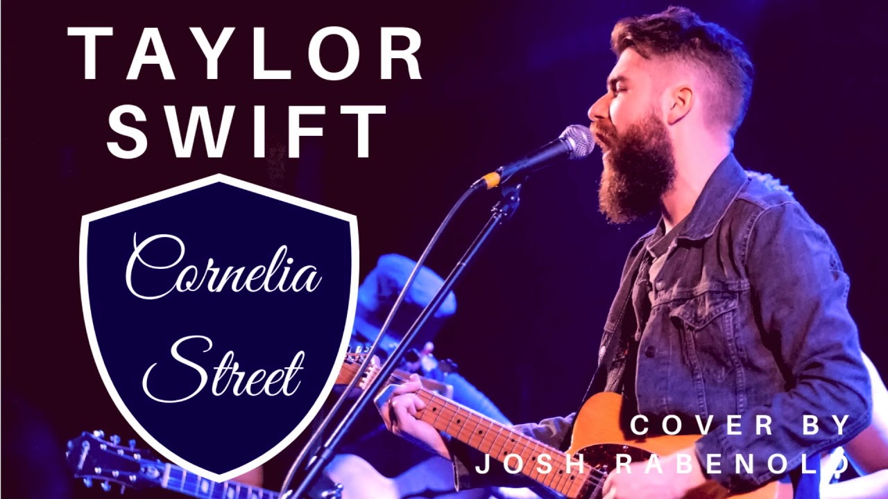 Cornelia Street - Taylor Swift | Cover by Josh Rabenold - YouTube