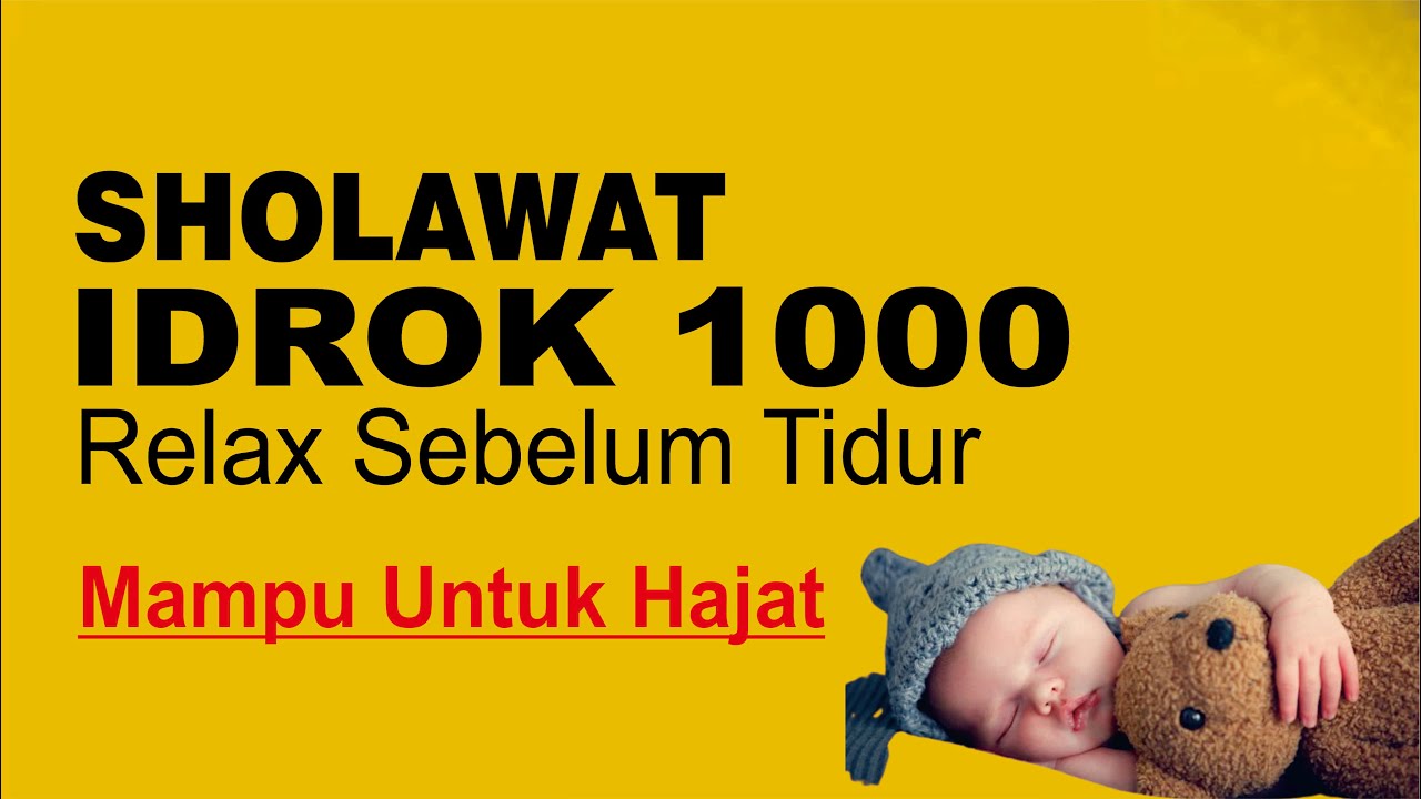 SHOLAWAT IDROK ( Relaxing Sebelum Tidur - Rileks Music Sleep 30 Minutes ...