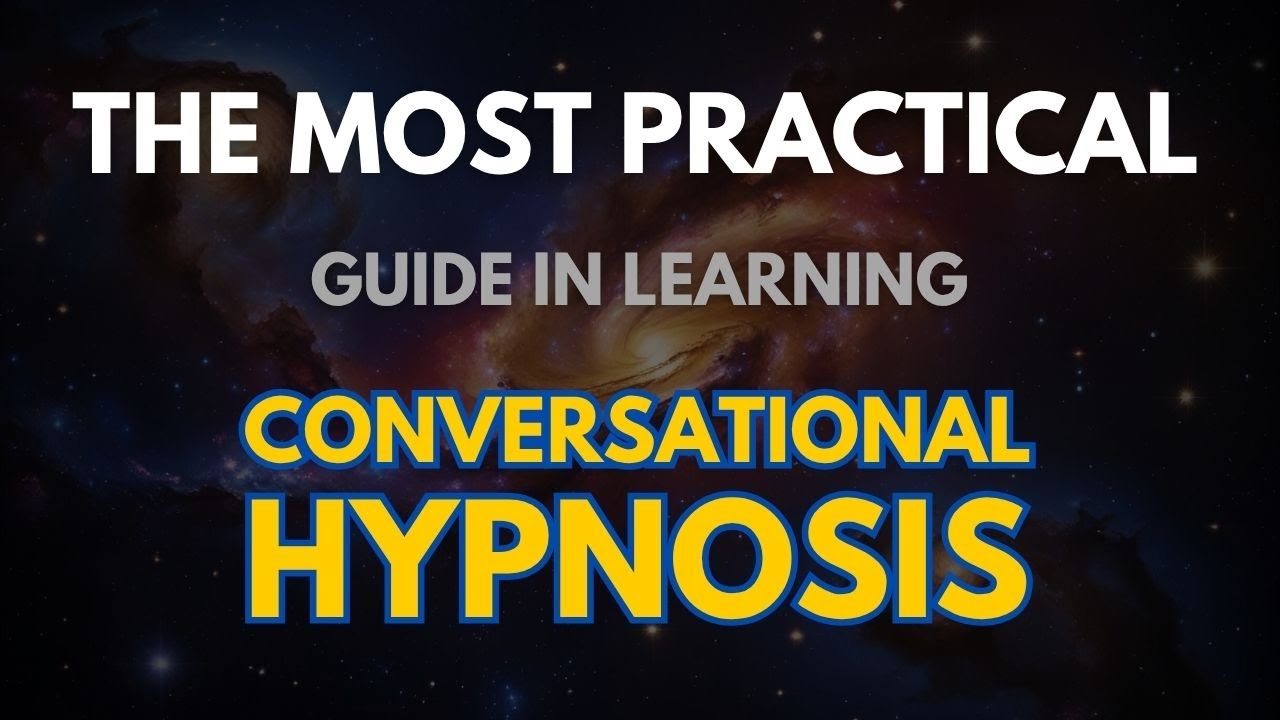 How To Learn Conversational Hypnosis From Zero To Natural Flow - YouTube