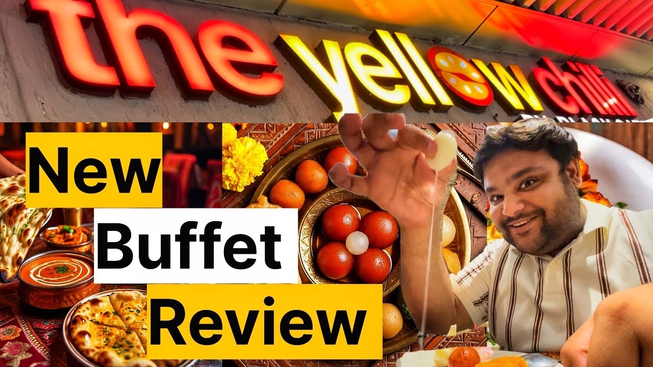 Yellow Chilli Buffet Honest Food Review, Spent ₹3XXX & Here's the TRUTH ...