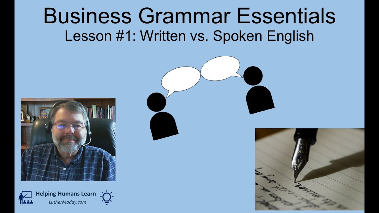 Business Grammar Essentials: Written vs. Spoken English - YouTube