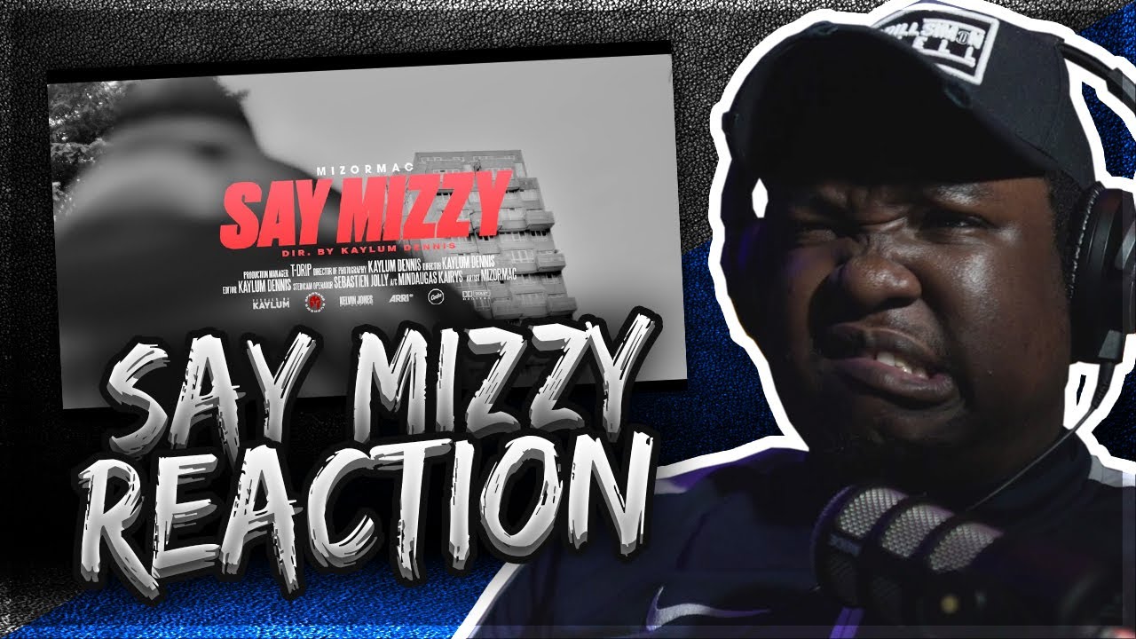 MizOrMac - Say Mizzy (REACTION) - YouTube