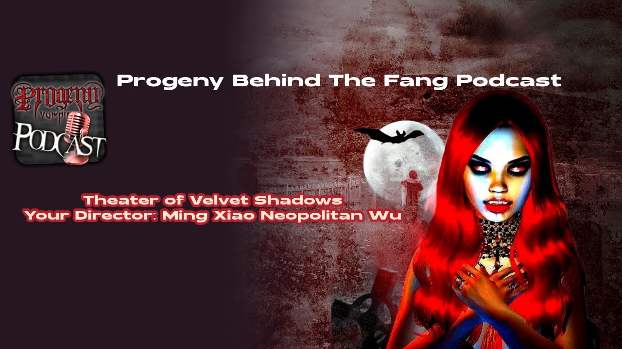 Episode 97: Progeny Behind The Fang Podcast: Theater Of Velvet Shadows ...