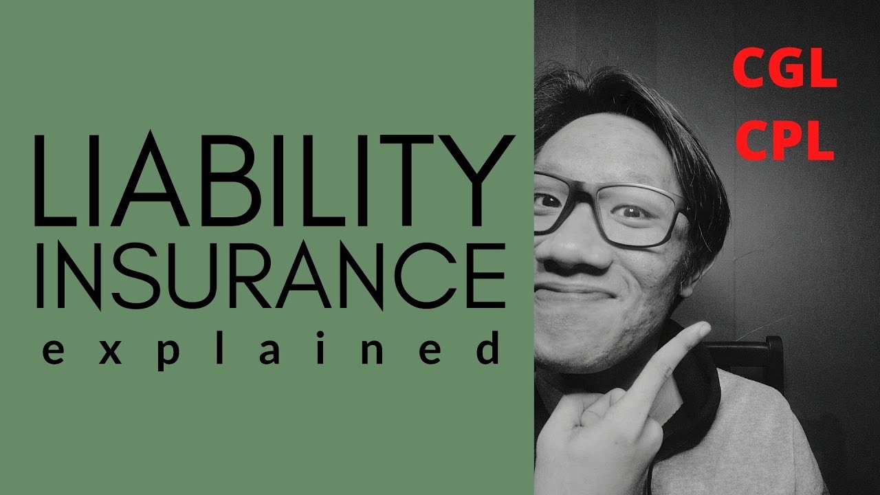 Liability Insurance 101 - CGL vs CPL - YouTube
