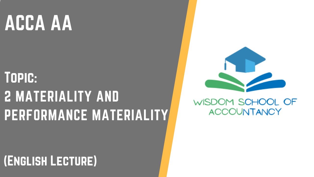 ACCA (AA) - Audit Risk - 2 Materiality and performance materiality ...