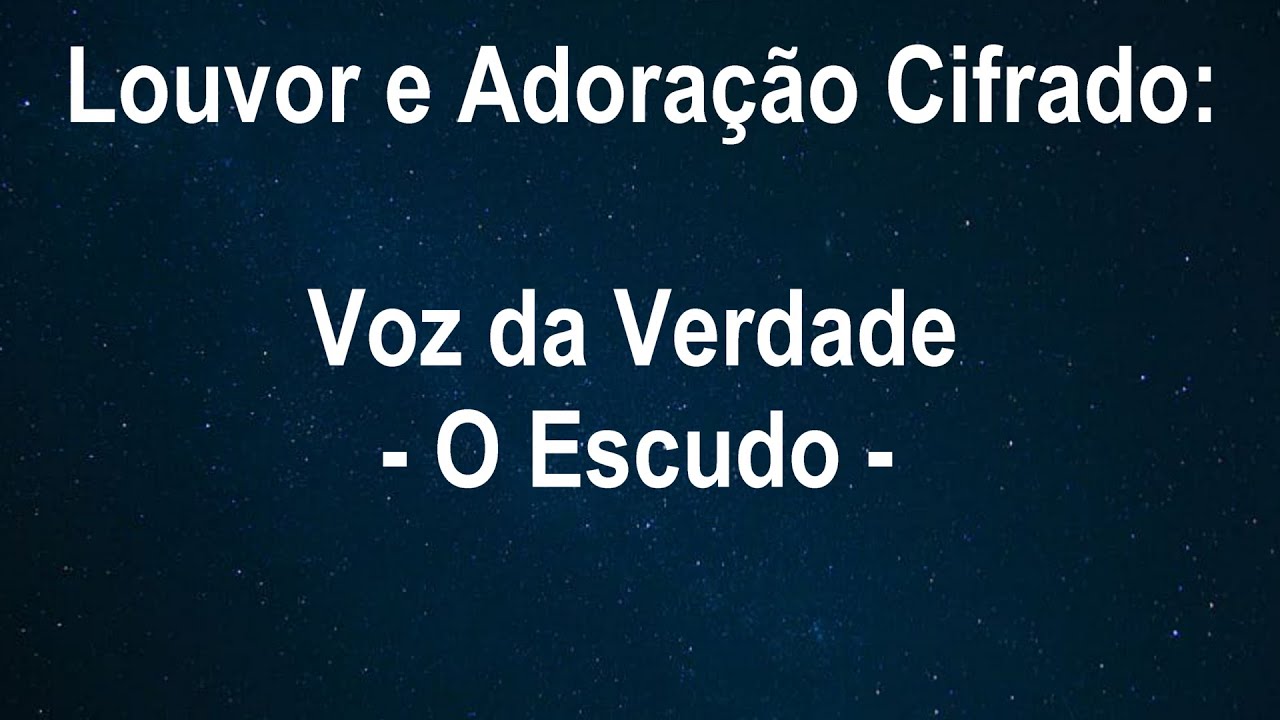 O Escudo - Voz da Verdade - Cifrado. - YouTube
