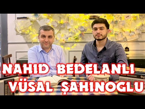 Nahid Bedelanli & Vüsal Şahinoğlu - Mən Onun Aşiqiyəm
