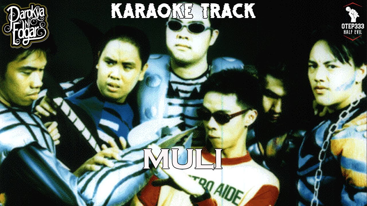 Parokya Ni Edgar | Muli (Karaoke + Instrumental) - YouTube