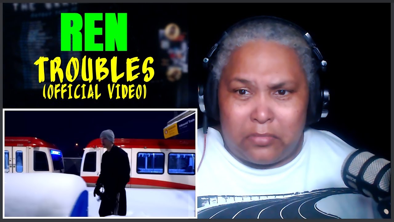 Ren - Troubles (Music Video) - Reaction - YouTube