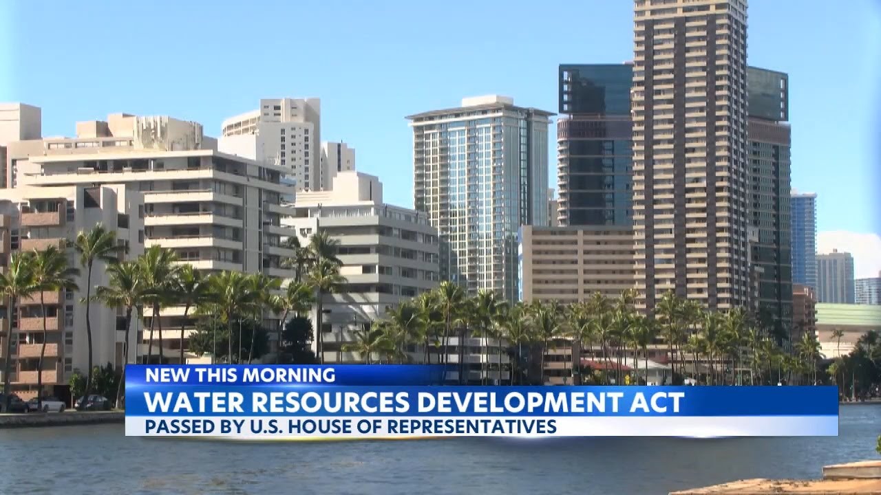 U.S. House passes water resources bill with key projects for Hawaii ...