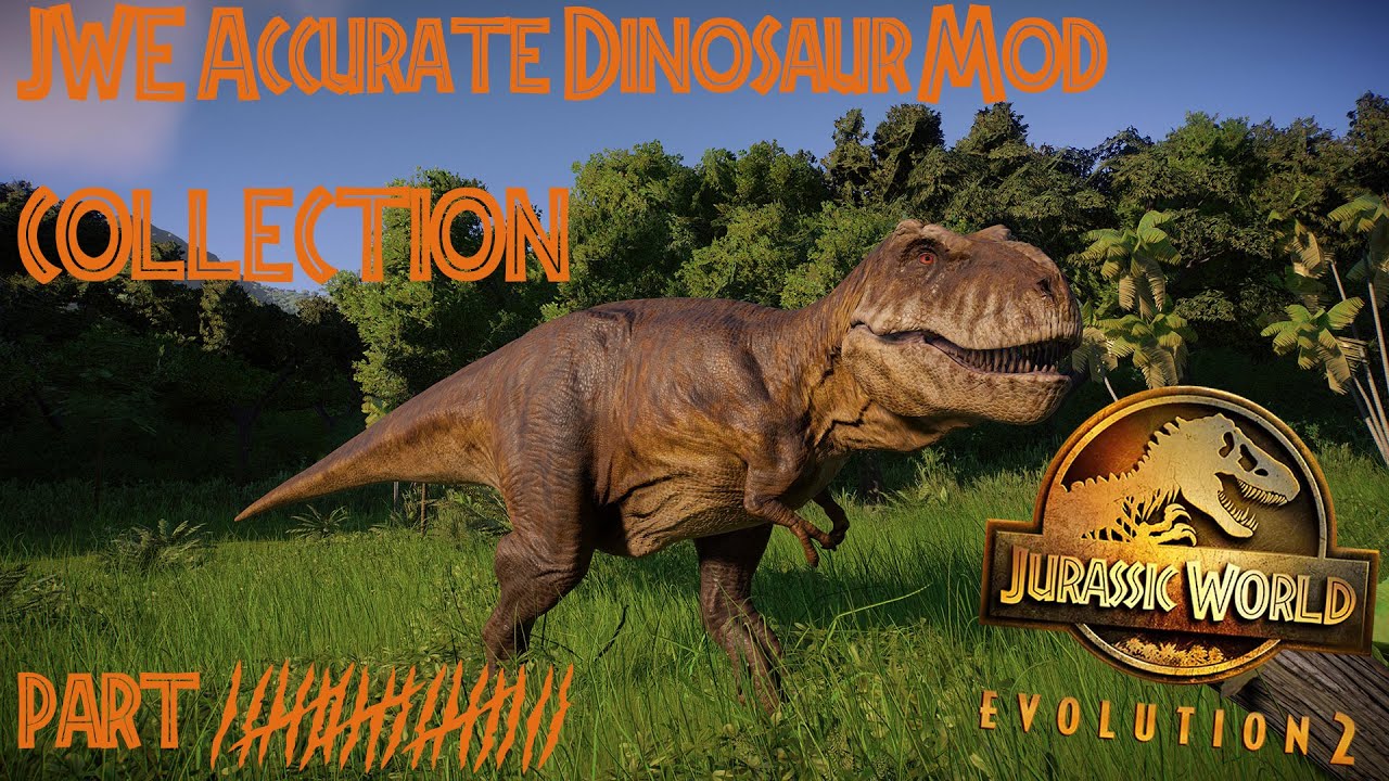 Jwe2 Accurate Dinosaur Mod Collection Part 18 Youtube