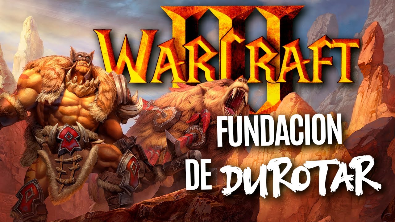 LA FUNDACIÓN de DUROTAR | Warcraft 3 | CAMPAÑA | EP 9 - FINAL - YouTube