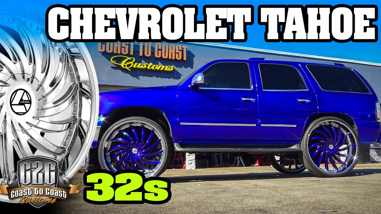 Coast2CoastCustoms: CHEVROLET TAHOE ON 32 INCH ARARA AZA 508 - YouTube