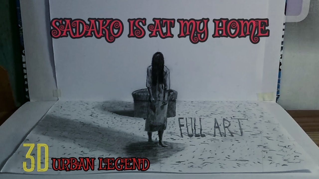 SADAKO - Drawing 3D - URBAN LEGEND OF JAPAN - YouTube