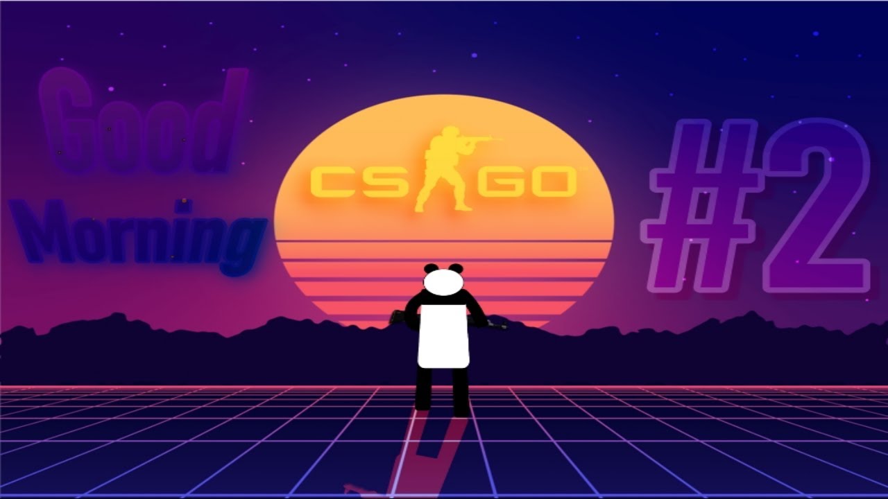 GoodMorning CSGO #2 (Dancing with the devil -Alter) - YouTube