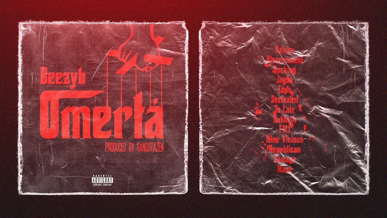 BEEZYB - OMERTA | FULL ALBUM W/ TIMESTAMPS | EXCLUSIVELY PRODUCED BY ...
