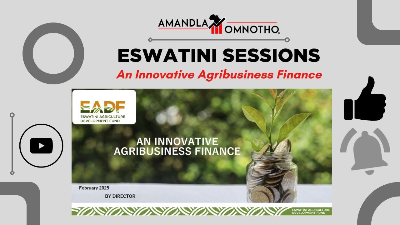 Amandla Omnotho Eswatini - An Innovative Agribusiness Finance - YouTube