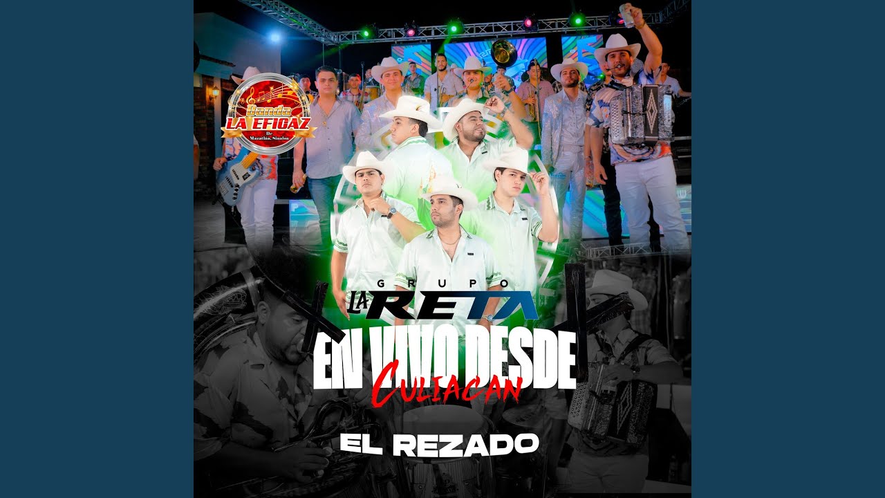 El Rezado (En Vivo Desde Culiacan) - YouTube