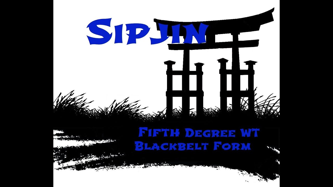Sipjin Tutorial - WT Fifth degree blackbelt form (poosae) - YouTube