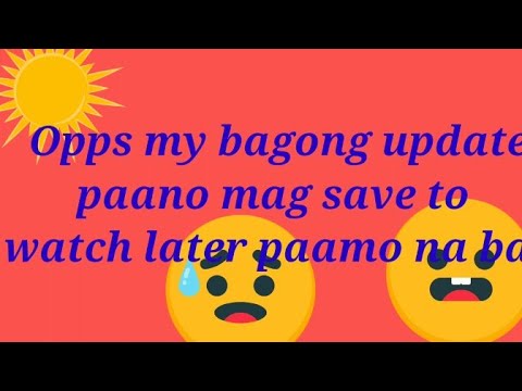 paano mag save to watch later update ni chrome 2023 - YouTube