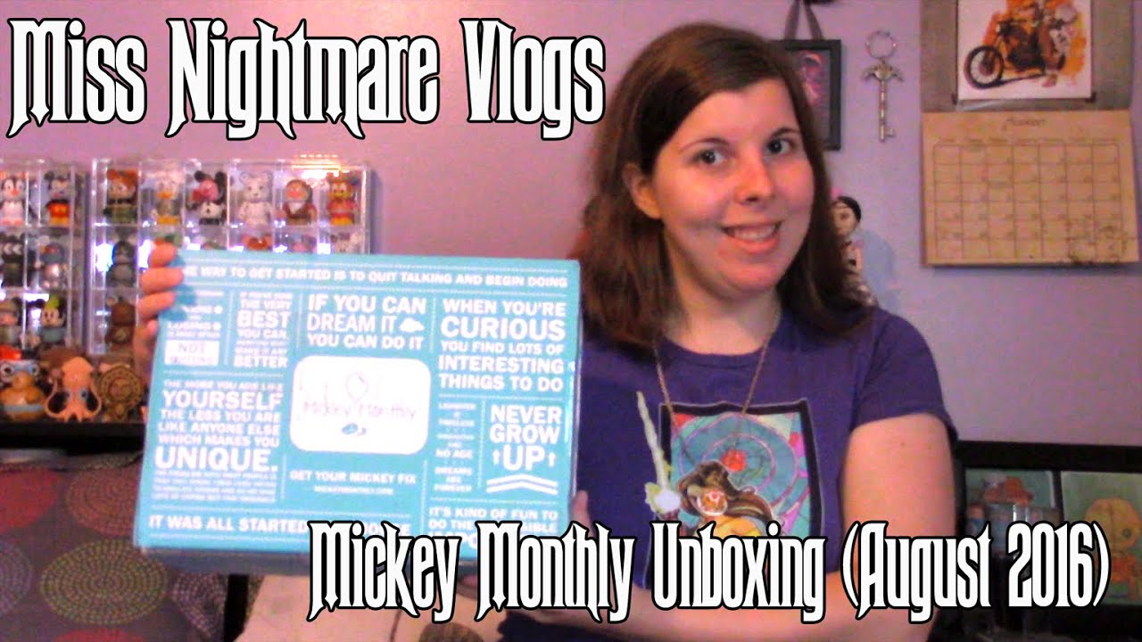 Miss Nightmare Unboxes- Mickey Monthly (August 2016) - YouTube