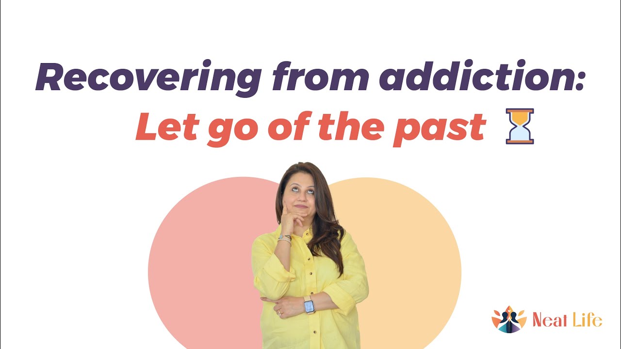 Letting Go of the Past: Essential Steps for Addiction Recovery - YouTube