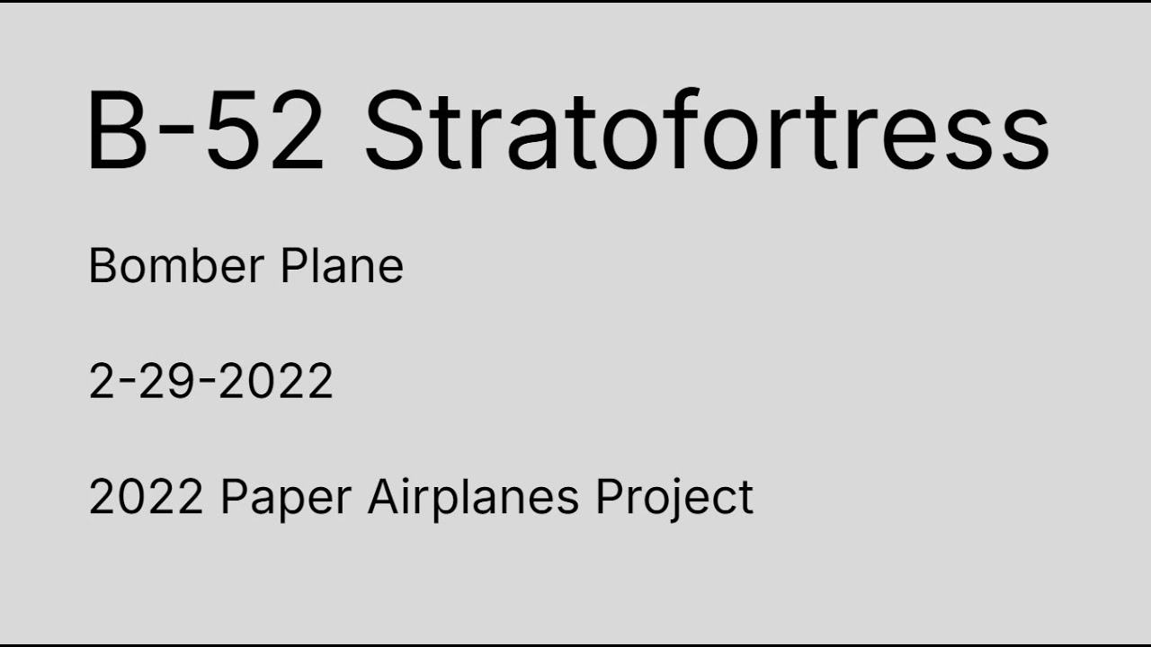 Boeing B-52 Stratofortress bomber paper airplane (Dec 1, 2022) - YouTube