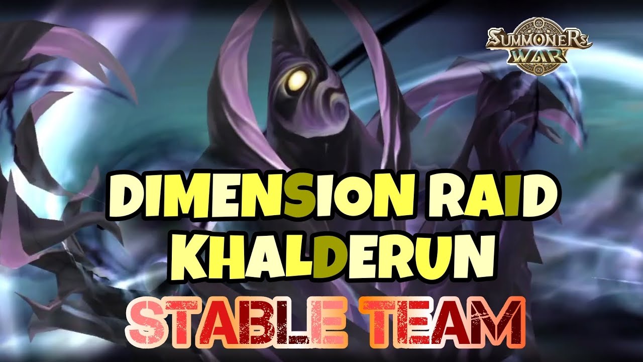 DIMENSION RAID KHALDERUN, STABLE TEAM [Summoners War : Sky Arena] - YouTube
