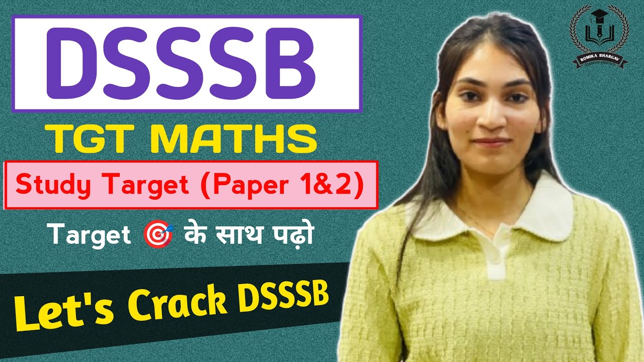 DSSSB Tgt Maths Study 📚 Target 🎯 | Paper 1&2 Study Target 🎯 | Romika Bhargav #tgtpgt - YouTube
