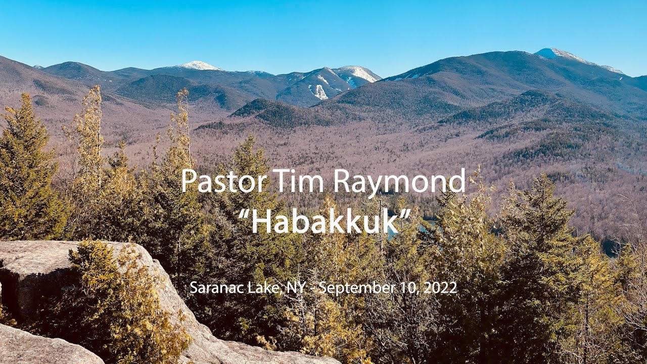 Habakkuk - Pastor Tim Raymond - YouTube