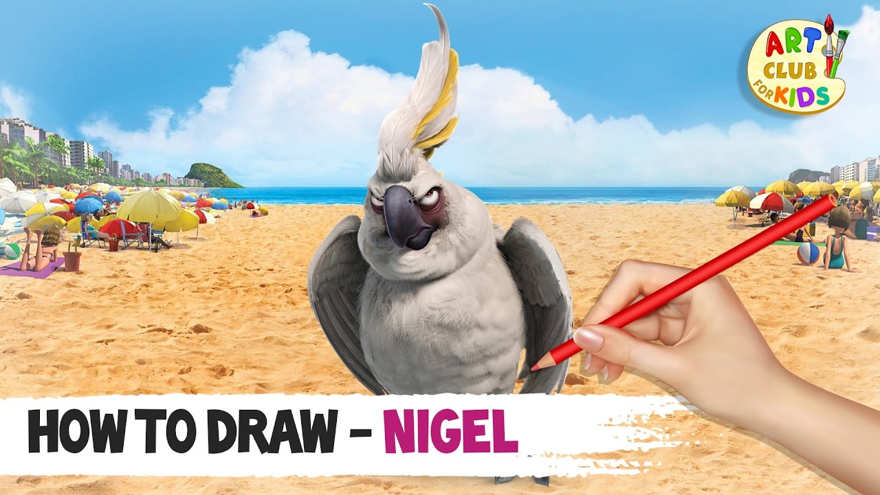 How to draw Nigel | Rio Characters | Rio 2 Characters | Art Club For ...