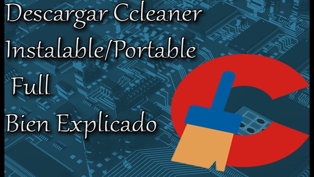 Como Descargar Ccleaner Instalable/Portable Full Bien Explicado - YouTube