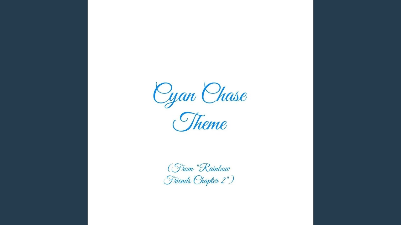 Cyan Chase Theme (From "Rainbow Friends, Chapter 2") - YouTube