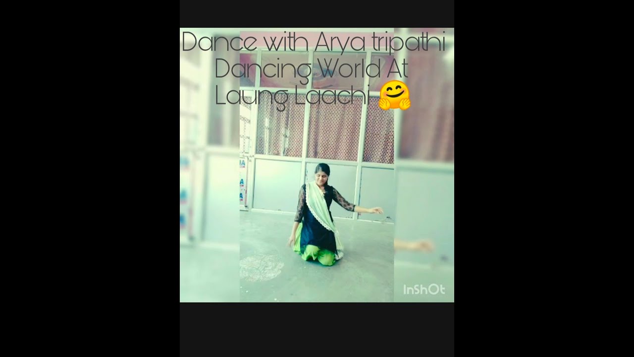 Dance with Arya Tripathi At Laung Laachi. - YouTube