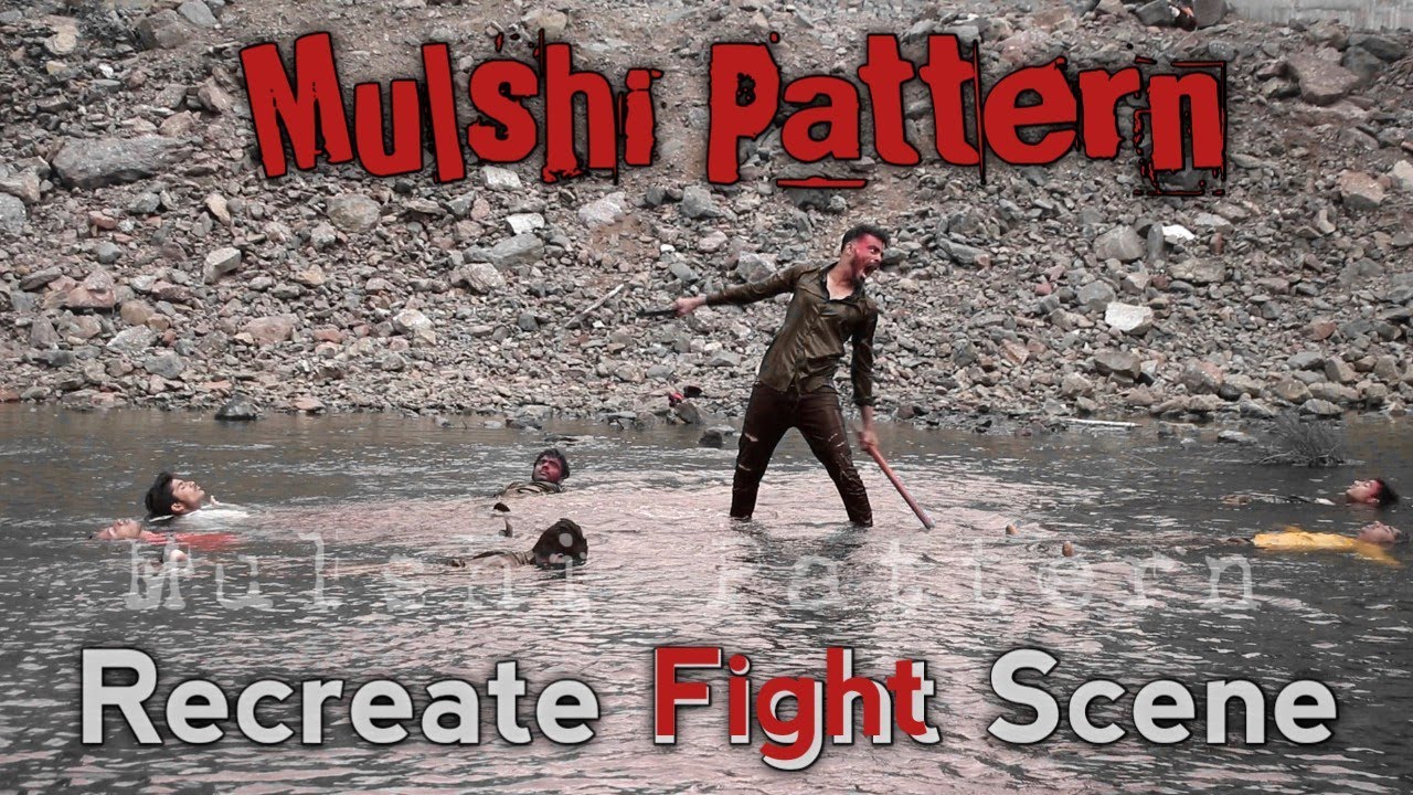 Mulshi Pattern Fight Spoof | Recreate Scene - YouTube