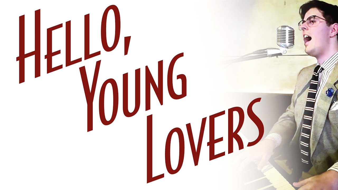 Hello, Young Lovers | Piano and Vocal Cover - Smooth Jazz Music - YouTube